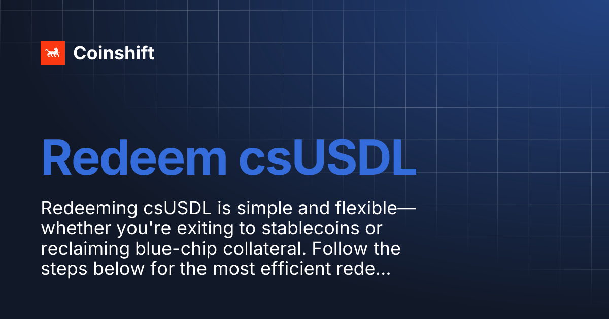 Redeem csUSDL | Coinshift
